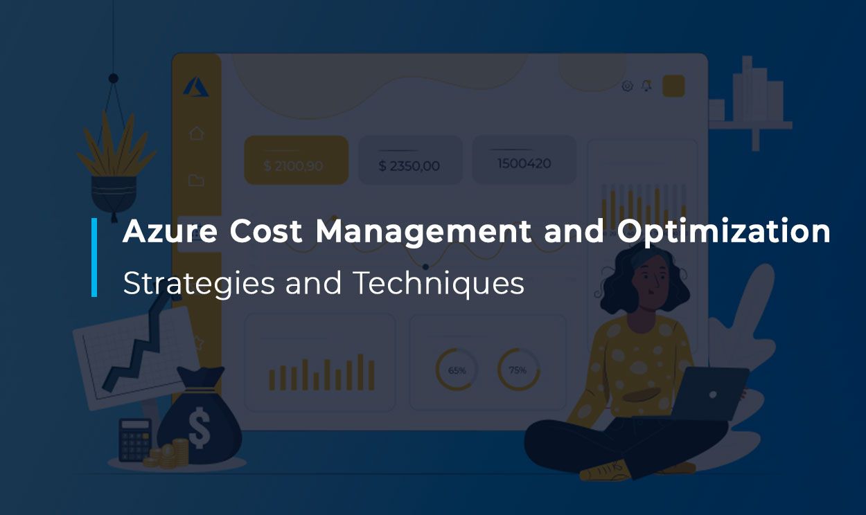 Azure Cost Management And Optimization Strategies And Techniques