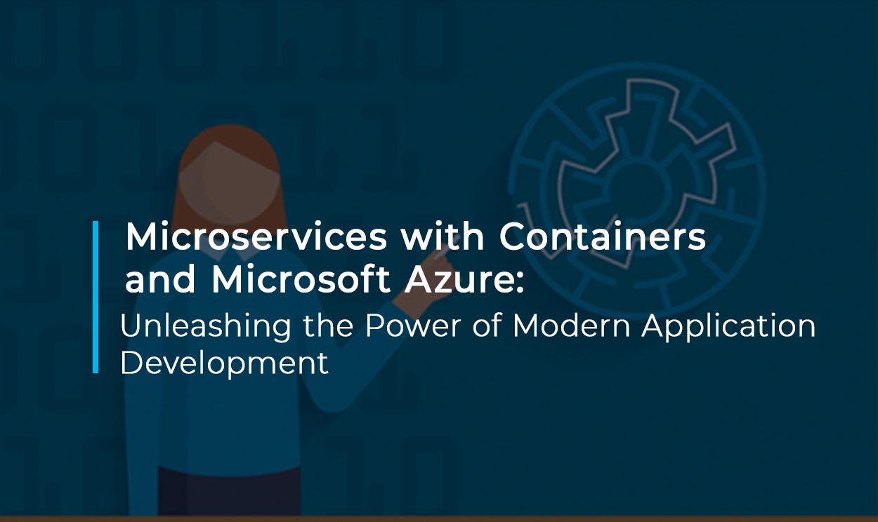 Microservices with Containers and Microsoft Azure: Unleashing the Power ...